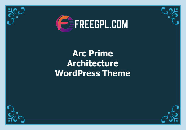 Arc Prime v1.0 – Architecture WordPress Theme Free Download
