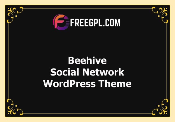 Beehive v1.3.5.1 – Social Network WordPress Theme Free Download