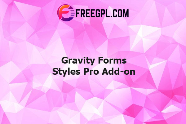 Gravity Forms Styles Pro Add-on v2.7.1 Free Download